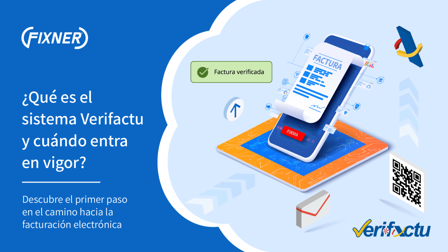 ¿Qué es el sistema Verifactu y cuándo entra en vigor? - Fixner